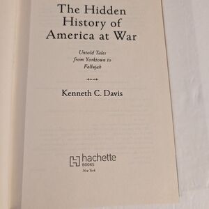Other | The Hidden History Of America At War Hc By Kenneth C Davis ...